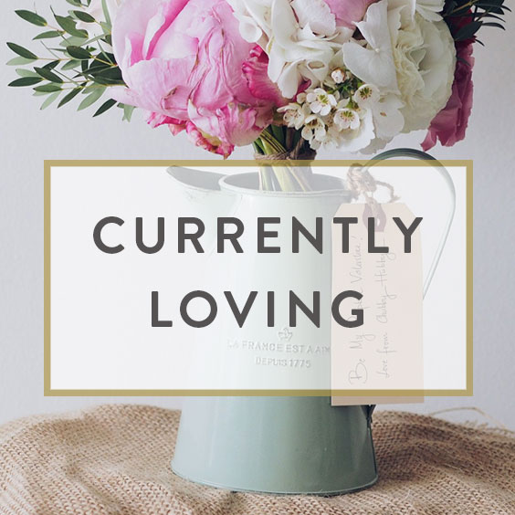 Currently Loving - It Starts With Coffee - Blog by Neely Moldovan ...