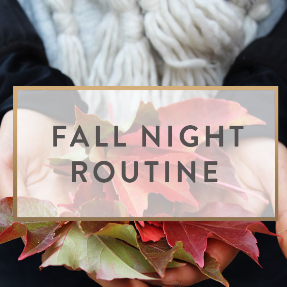 Fall Night Routine - It Starts With Coffee - Blog by Neely Moldovan ...