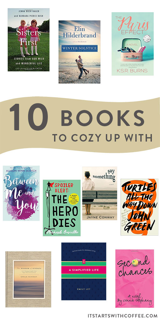 10 Books To Cozy Up With - It Starts With Coffee - Blog by Neely ...