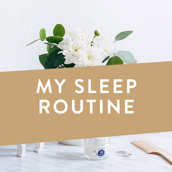 My Sleep Routine - It Starts With Coffee - Blog by Neely Moldovan ...