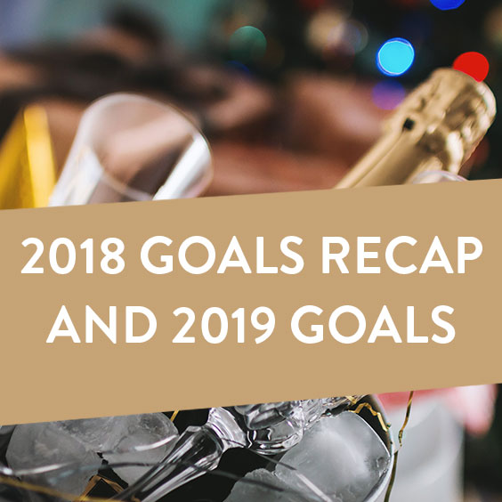 2019 Goals and 2018 Goals Reflection - It Starts With Coffee - Blog by ...