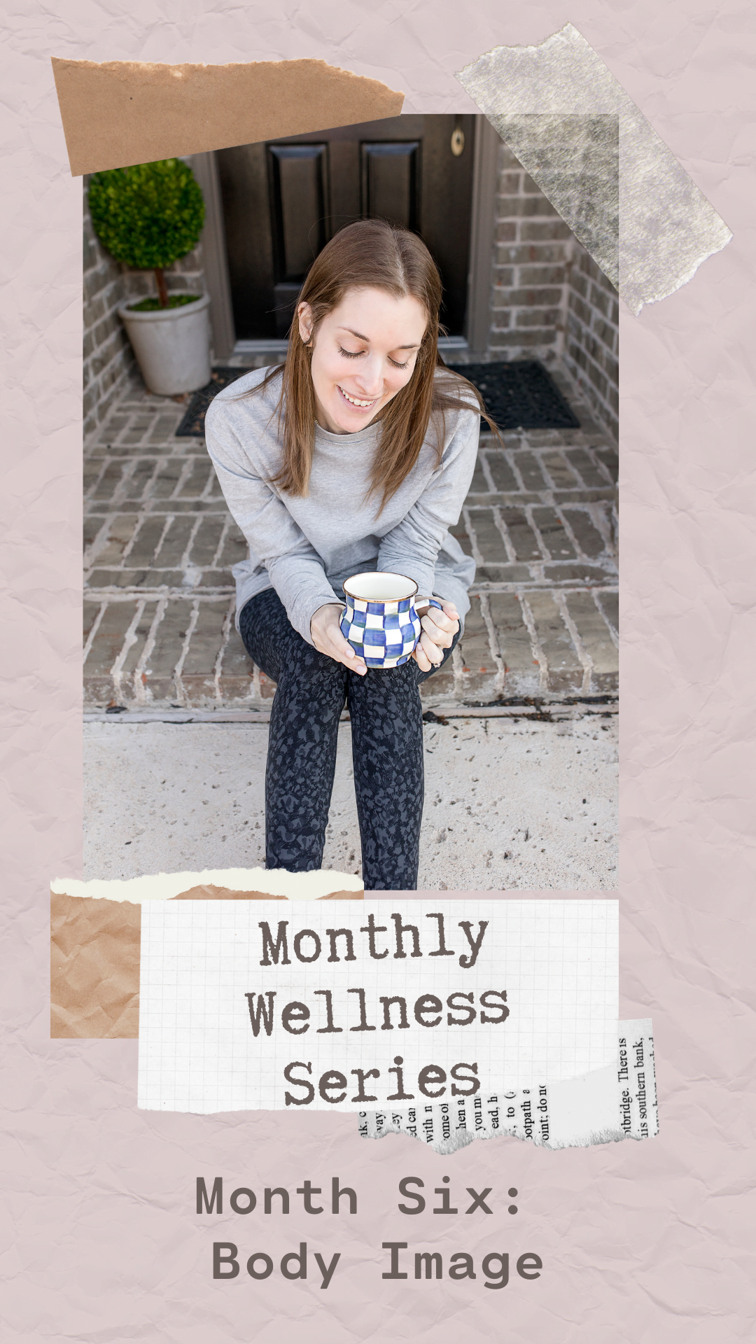 Monthly Wellness Series Month Six: Body Image - It Starts With Coffee ...