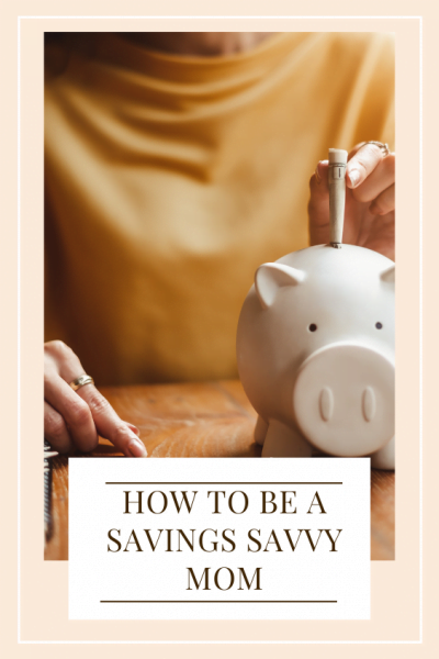How To Be A Savings Savvy Mom - It Starts With Coffee - Blog by Neely ...