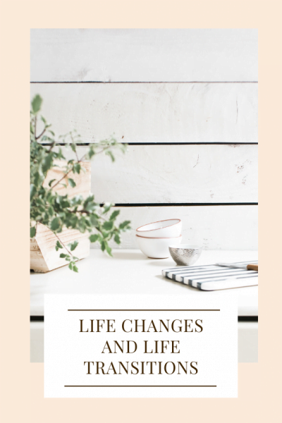 Life Changes and Life Transitions - It Starts With Coffee - Blog by ...