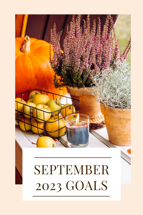 September 2023 Goals - It Starts With Coffee - Blog by Neely Moldovan ...