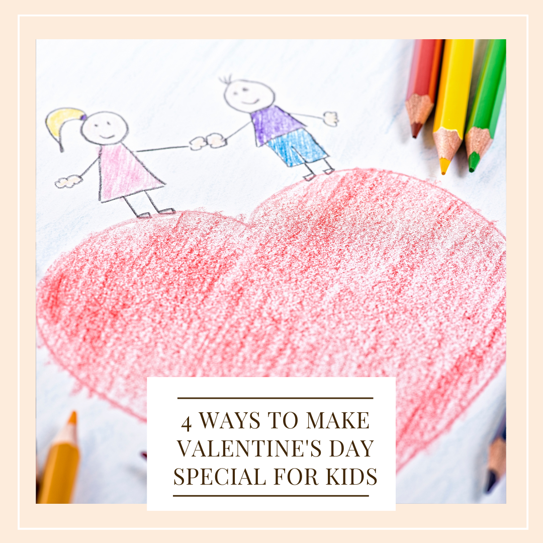4 Ways To Make Valentines Special For Kids - It Starts With Coffee ...