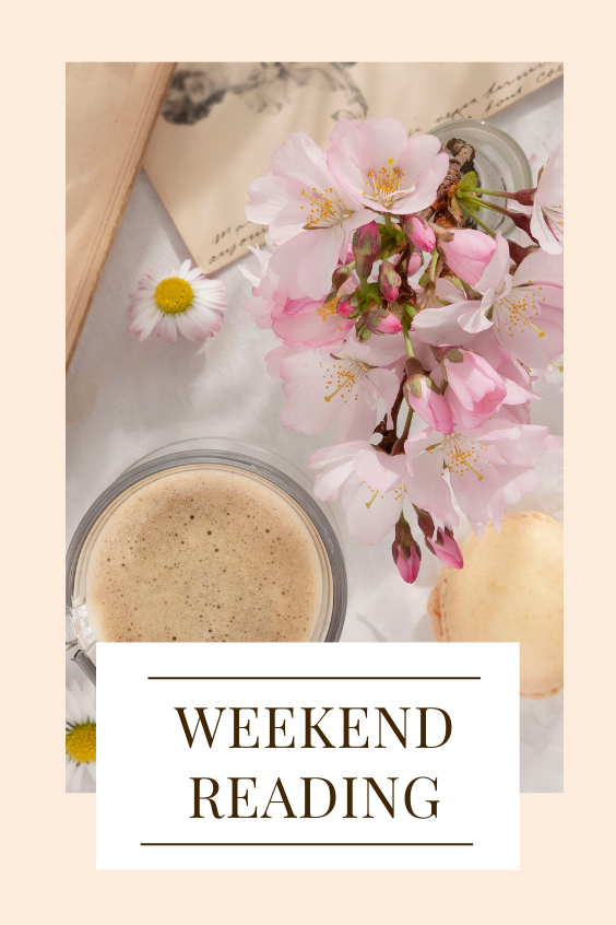 Weekend Reading - It Starts With Coffee - Blog by Neely Moldovan ...