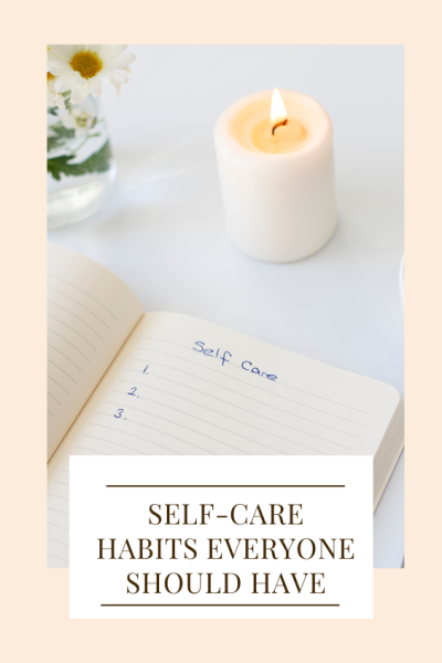 Self-Care Habits Everyone Should Have - It Starts With Coffee - Blog by ...