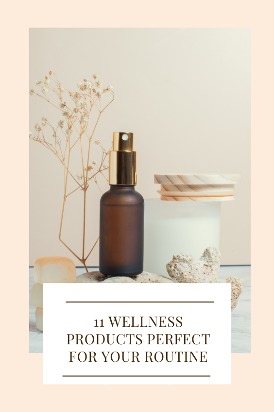 11 Wellness Products Perfect For Your Routine - It Starts With Coffee ...