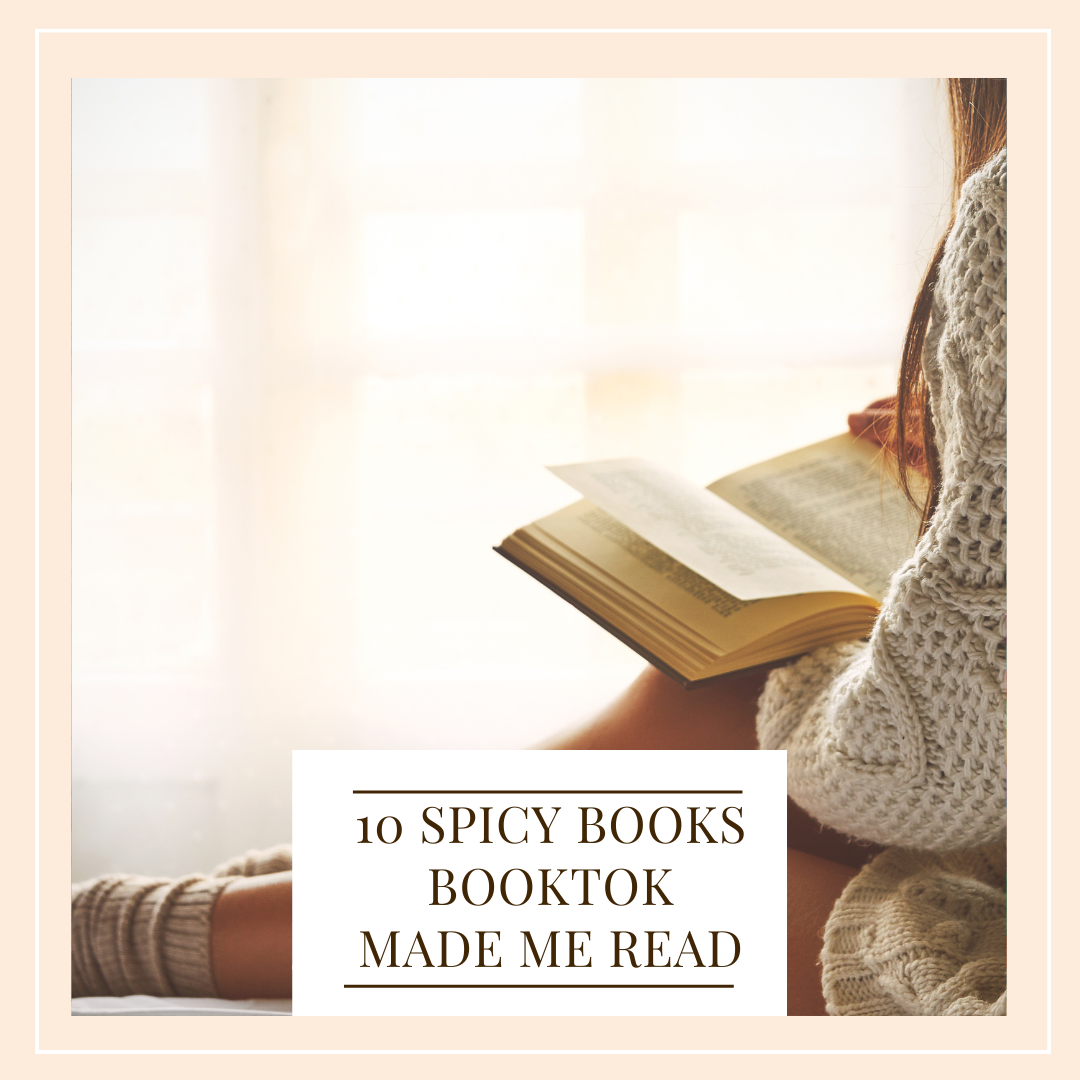 10 Spicy Books BookTok Made Me Read - It Starts With Coffee - Blog by ...