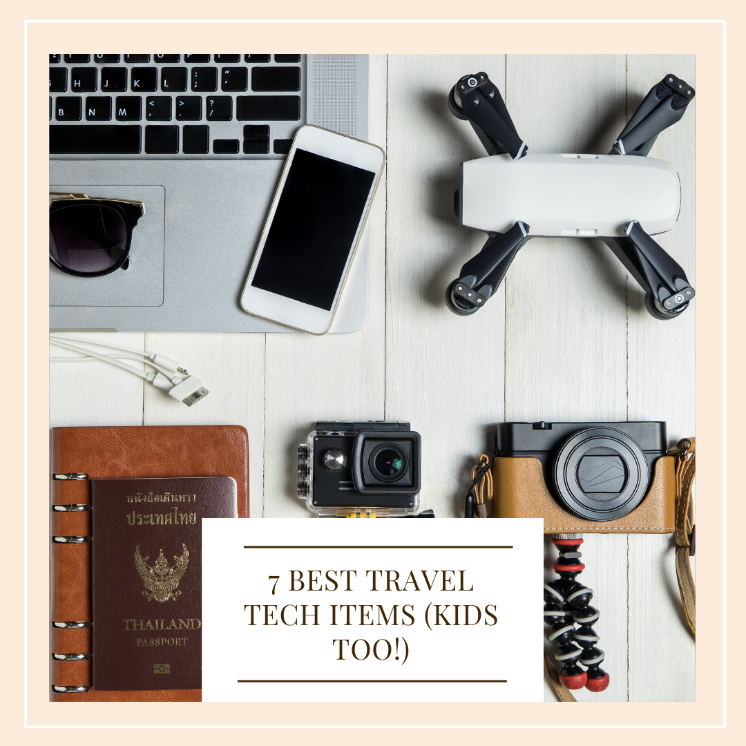 7 Best Travel Tech Items (Kids Too!) - It Starts With Coffee - Blog by ...